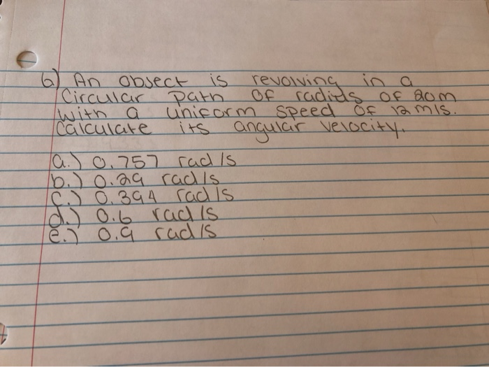 Solved 6 An object is revolving Circular in a path of | Chegg.com