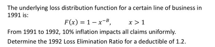 Solved The underlying loss distribution function for a | Chegg.com