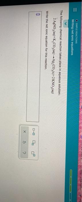 Solved O SIMPLE REACTIONS Writing net ionic equations The | Chegg.com