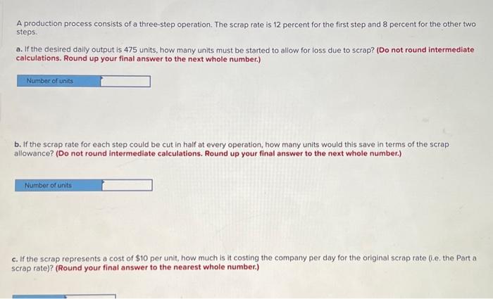 Solved A production process consists of a three-step | Chegg.com