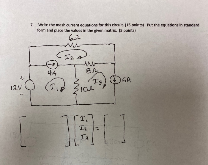 Solved 7. Write the mesh current equations for this circuit. | Chegg.com