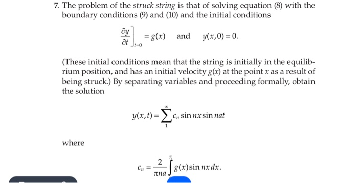 Solved 7. The problem of the struck string is that of | Chegg.com