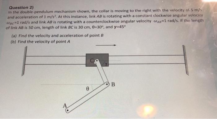 Solved Question 2) in the double-pendulum mechanism shown, | Chegg.com