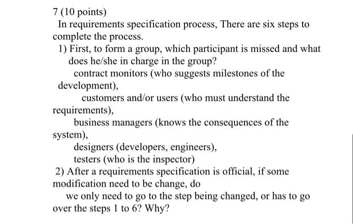 Solved 7 (10 points) In requirements specification process, | Chegg.com