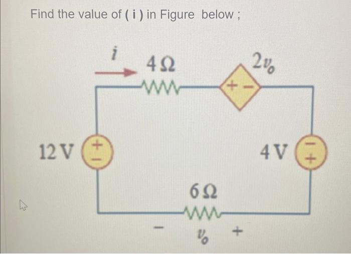 Solved Find the value of (i) in Figure below ; | Chegg.com