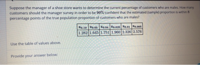 Solved Suppose the manager of a shoe store wants to | Chegg.com