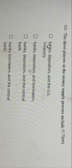 Solved The three players in the money supply process include | Chegg.com