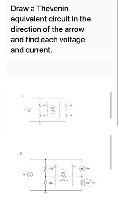 Draw a Thevenin equivalent circuit in the direction | Chegg.com
