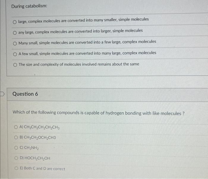 Solved During catabolism: large, complex molecules are | Chegg.com
