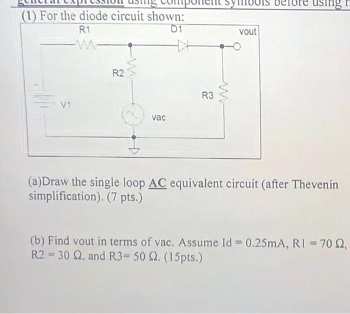 Solved using (1) For the diode circuit shown: R1 01 vout R2 | Chegg.com