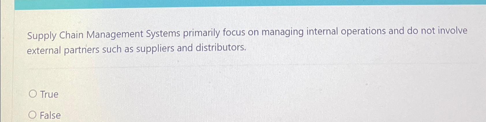 Solved Supply Chain Management Systems primarily focus on | Chegg.com