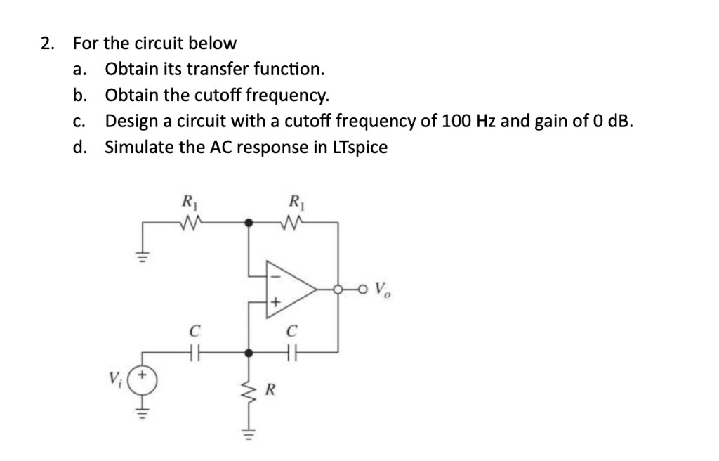 Solved For the circuit belowa. ﻿Obtain its transfer | Chegg.com