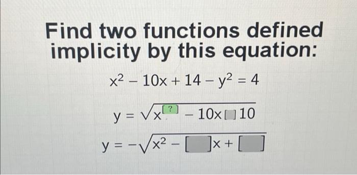 Solved Find two functions defined implicity by this | Chegg.com