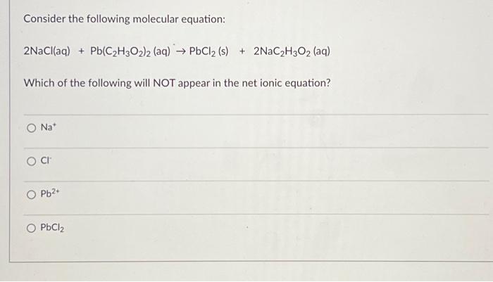 Solved Consider the following molecular equation: | Chegg.com