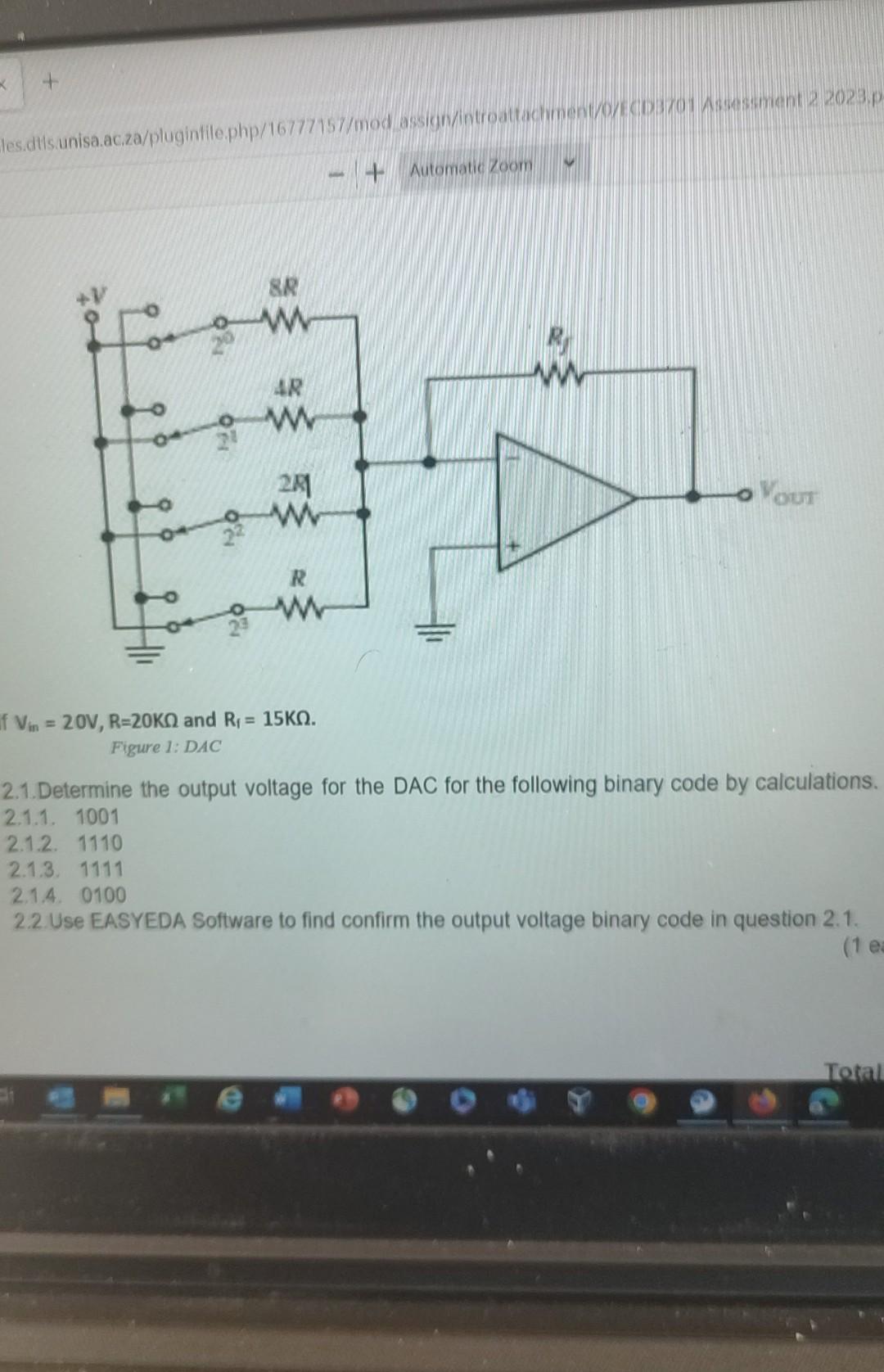 Solved f Vin =20 V,R=20 KΩ and Rf=15 KΩ Figure 1: DAC 2.1. | Chegg.com