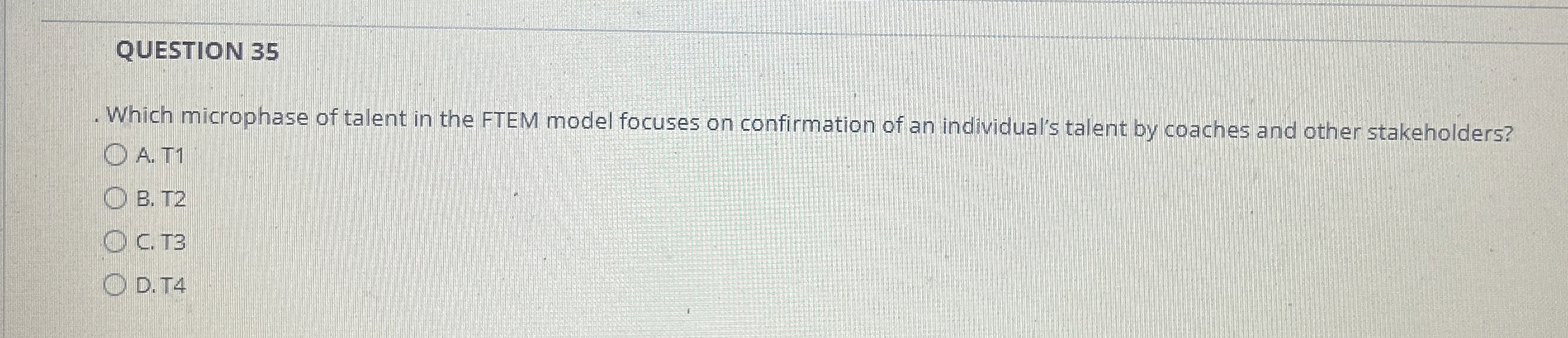 Solved QUESTION 35Which microphase of talent in the FTEM | Chegg.com