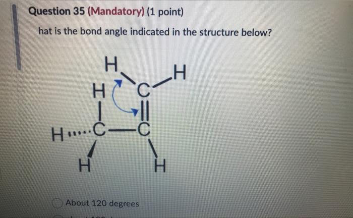 Solved hat is the bond angle indicated in the structure | Chegg.com