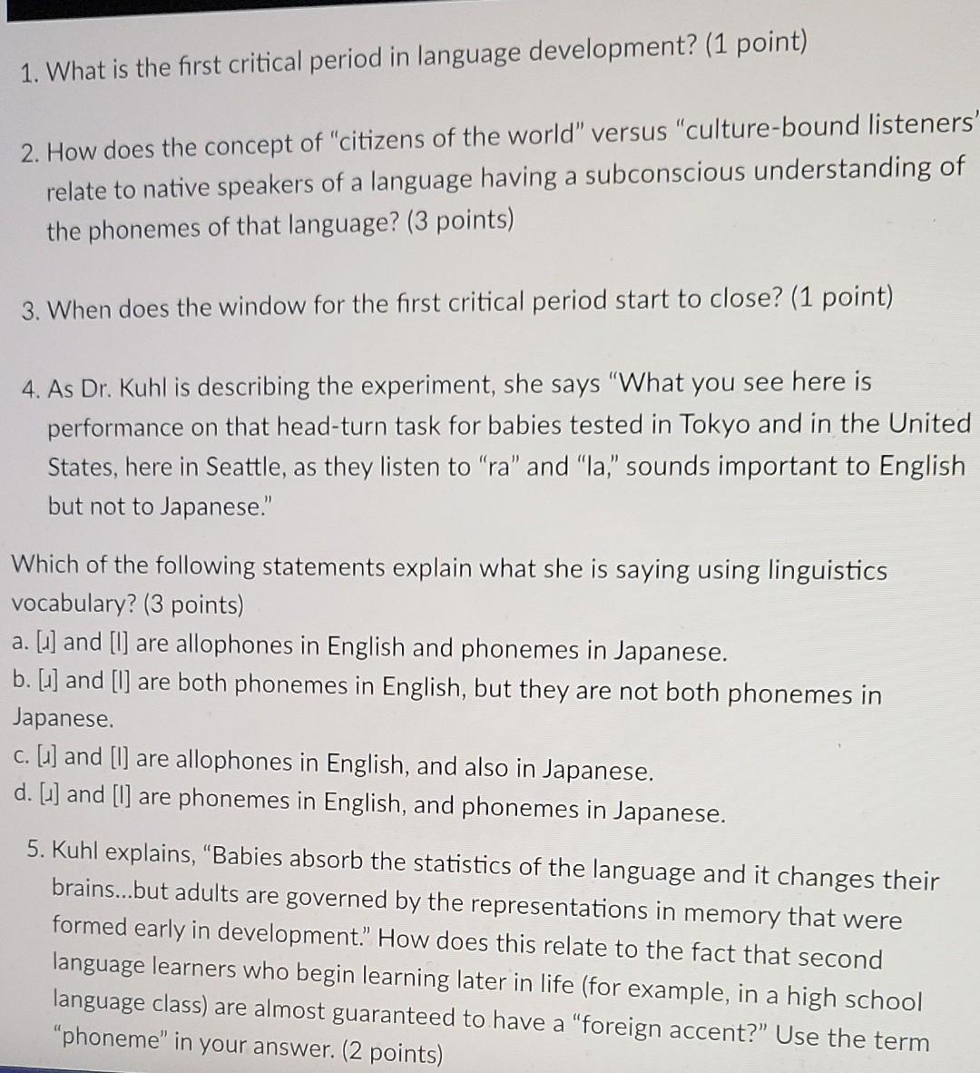 Solved 1. What is the first critical period in language | Chegg.com