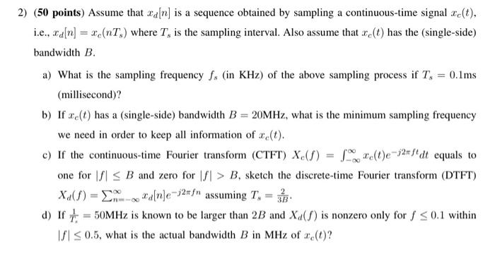 Solved 2) (50 points) Assume that xd[n] is a sequence | Chegg.com