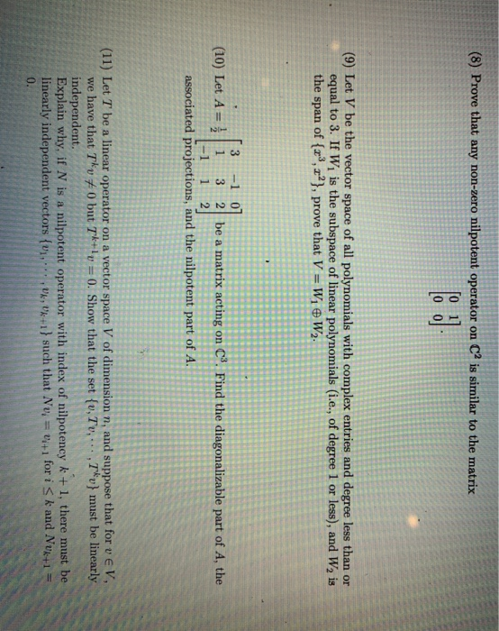 Solved (8) Prove that any non-zero nilpotent operator on C2 | Chegg.com