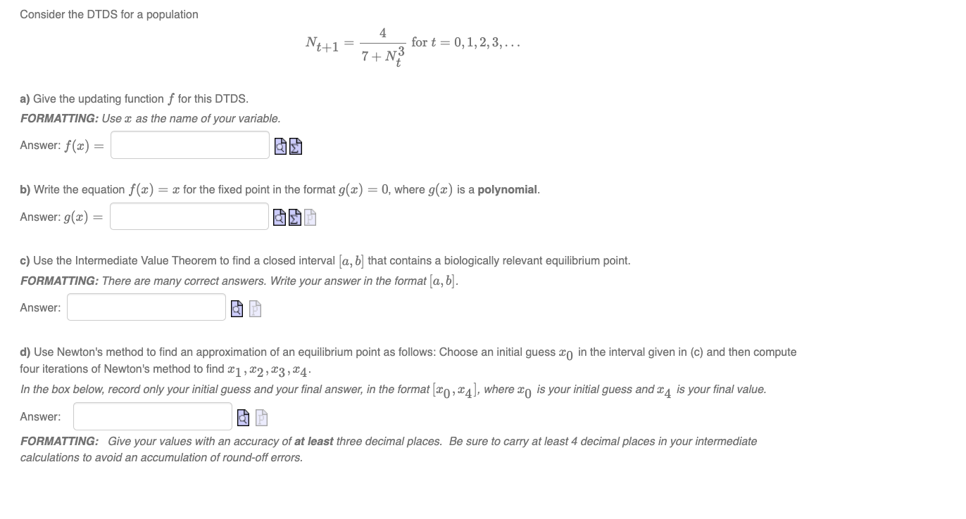 Solved Consider the DTDS for a populationNt+1=47+Nt3 ﻿for | Chegg.com