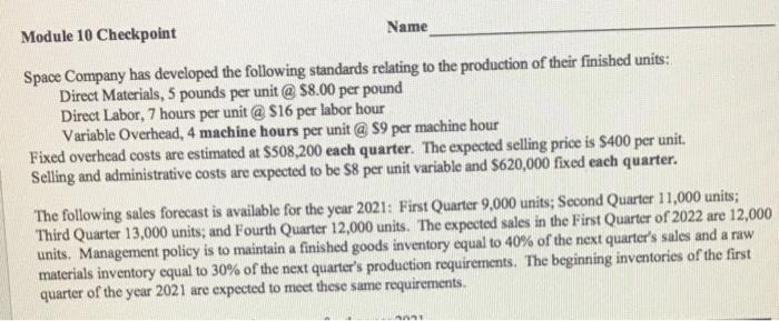 Solved Name Module 10 Checkpoint Space Company has developed | Chegg.com