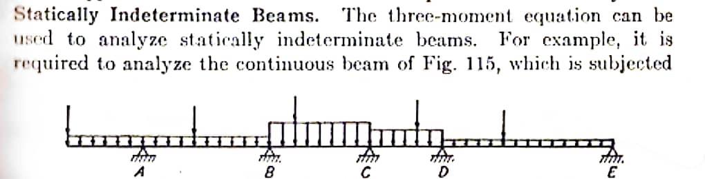 Solved Statically Indeterminate Beams. The three-moment | Chegg.com