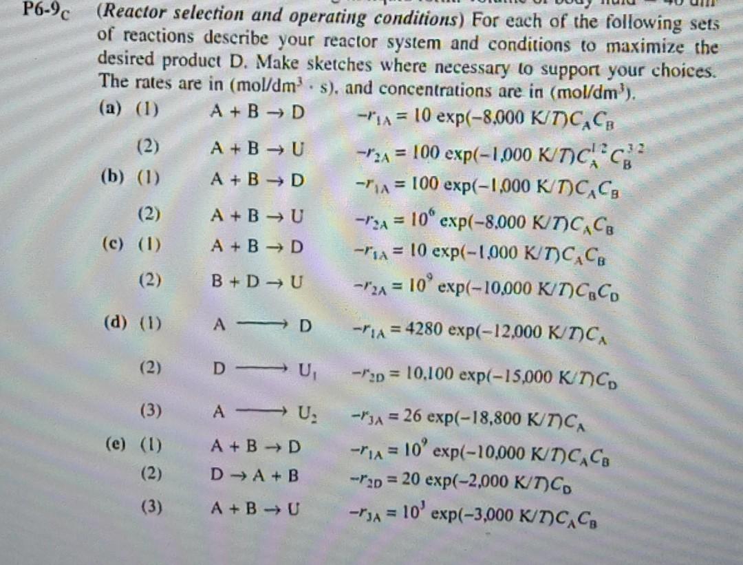 Solved P6-9c (Reactor selection and operating conditions) | Chegg.com