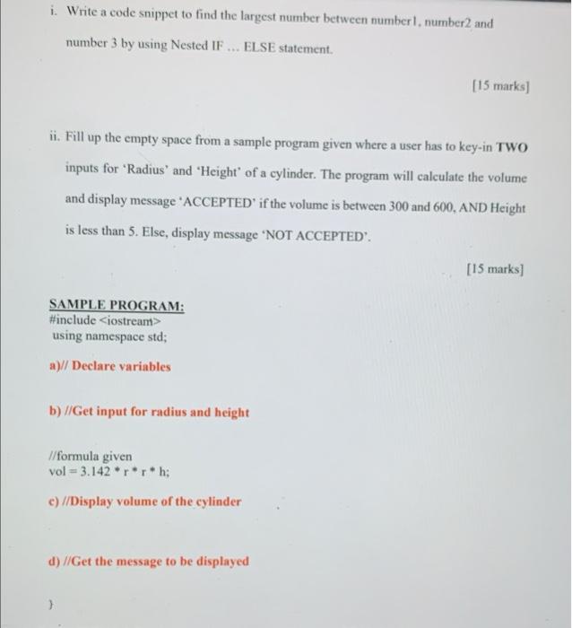 Solved i. Write a code snippet to find the largest number | Chegg.com