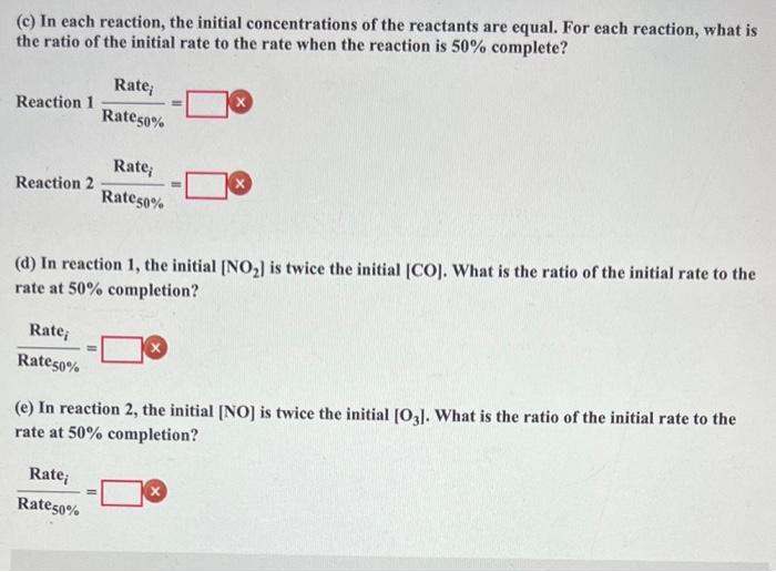 Solved (c) In each reaction, the initial concentrations of | Chegg.com