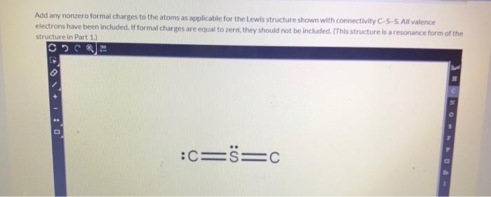 Solved Add any nonzero formal charges to the atoms as | Chegg.com