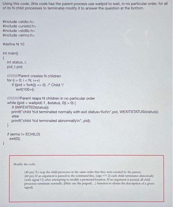 Solved Using this code, (this code has the parent process | Chegg.com