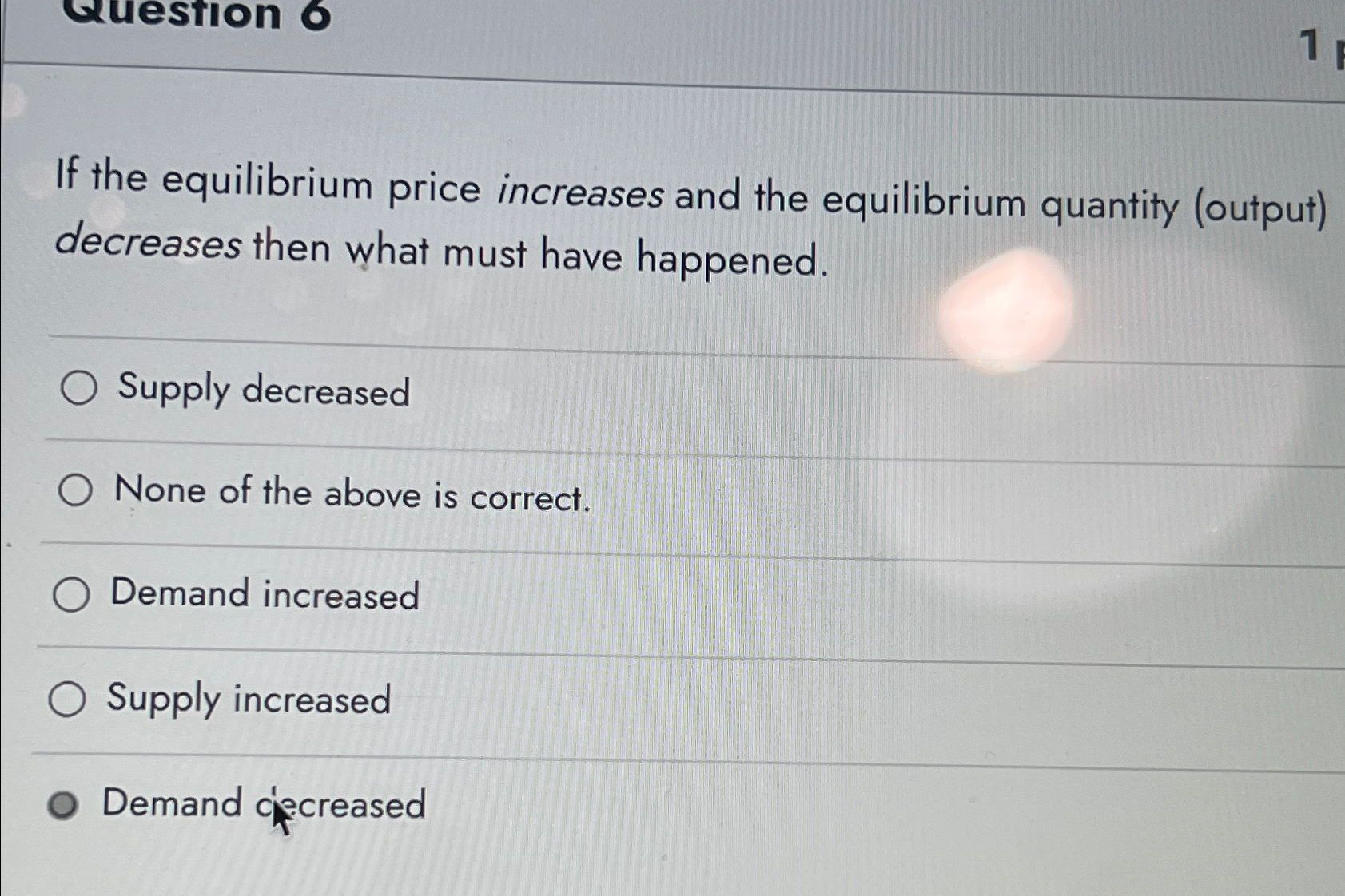 Solved If the equilibrium price increases and the | Chegg.com