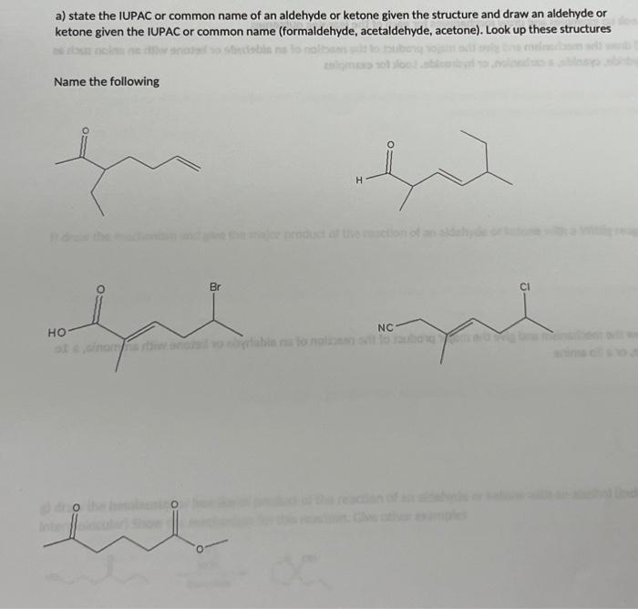 Solved a) state the IUPAC or common name of an aldehyde or | Chegg.com