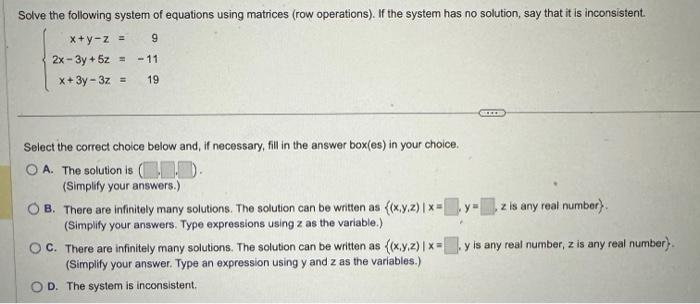 Solved ⎩⎨⎧x+y−z=2x−3y+5z=x+3y−3z=9−1119 Select the correct | Chegg.com