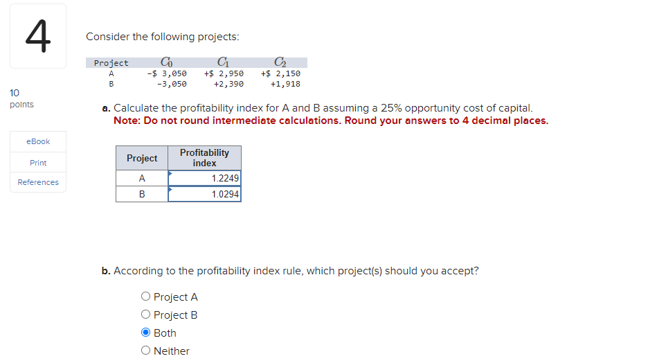 Solved a. ﻿Calculate the profitability index for A and B | Chegg.com