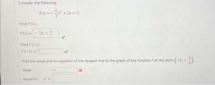 Solved Consider the following. f(x)=−25x2+2x+2 Find f′(x). | Chegg.com
