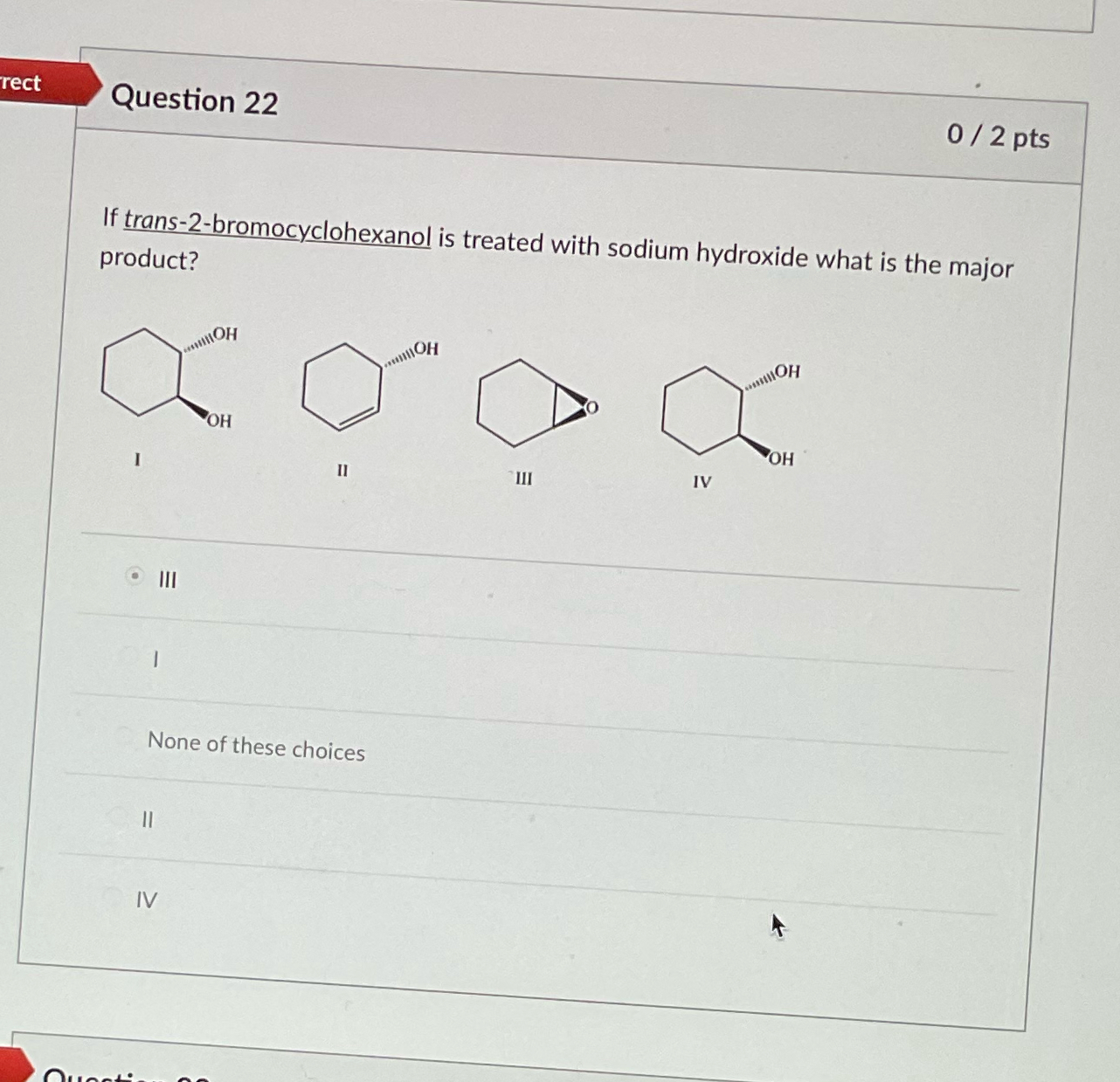 Solved Question 2202 ﻿ptsIf trans-2-bromocyclohexanol is | Chegg.com