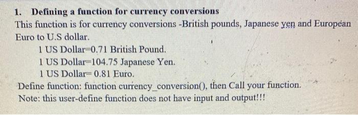 Solved 1. Defining a function for currency conversions This | Chegg.com