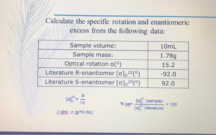 Solved Calculate the specific rotation and enantiomeric | Chegg.com