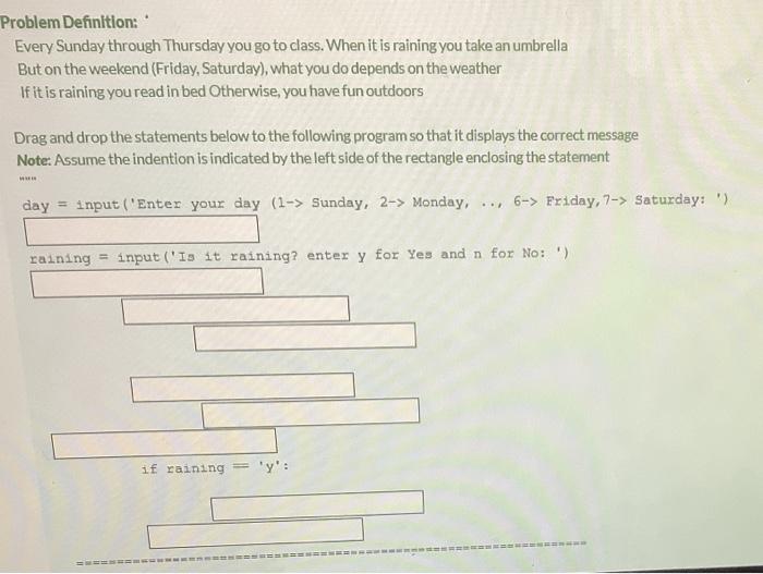 Solved Problem Definition: Every Sunday through Thursday you | Chegg.com
