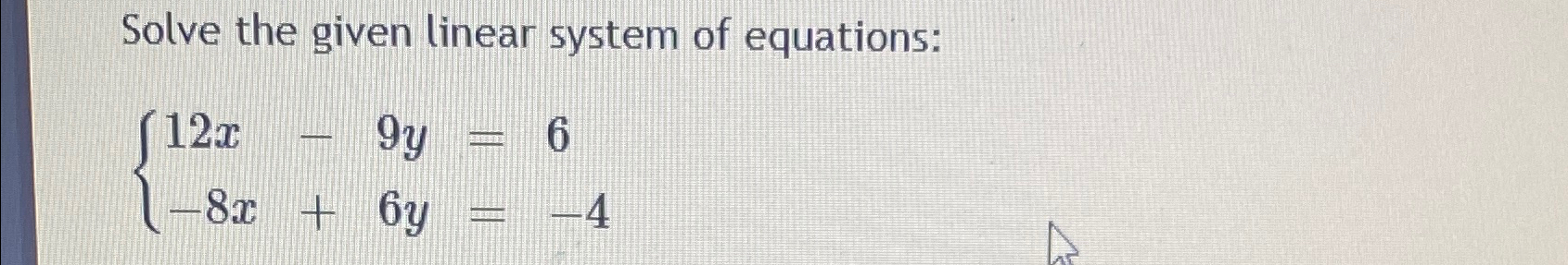 Solved Solve the given linear system of | Chegg.com