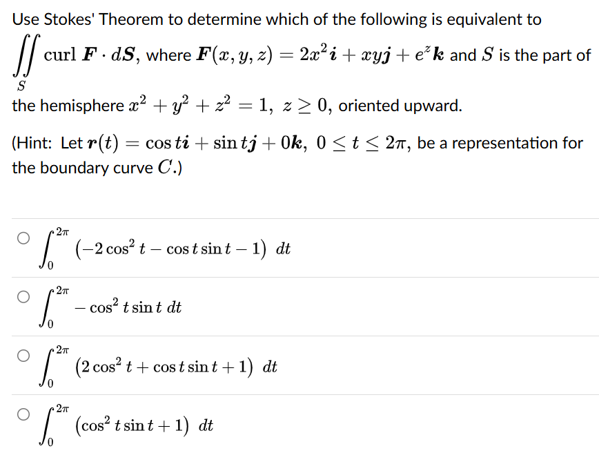 Solved Use Stokes' Theorem to ﻿determine which of ﻿the | Chegg.com