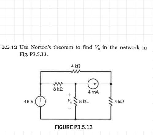 Solved 3.5.13 Use Norton's theorem to find Vo in the network | Chegg.com