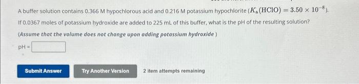 Solved A buffer solution contains 0.366M hypochlorous acid | Chegg.com