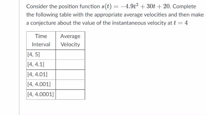 Solved Consider the position function s(t) = -4.9t2 + 30t + | Chegg.com