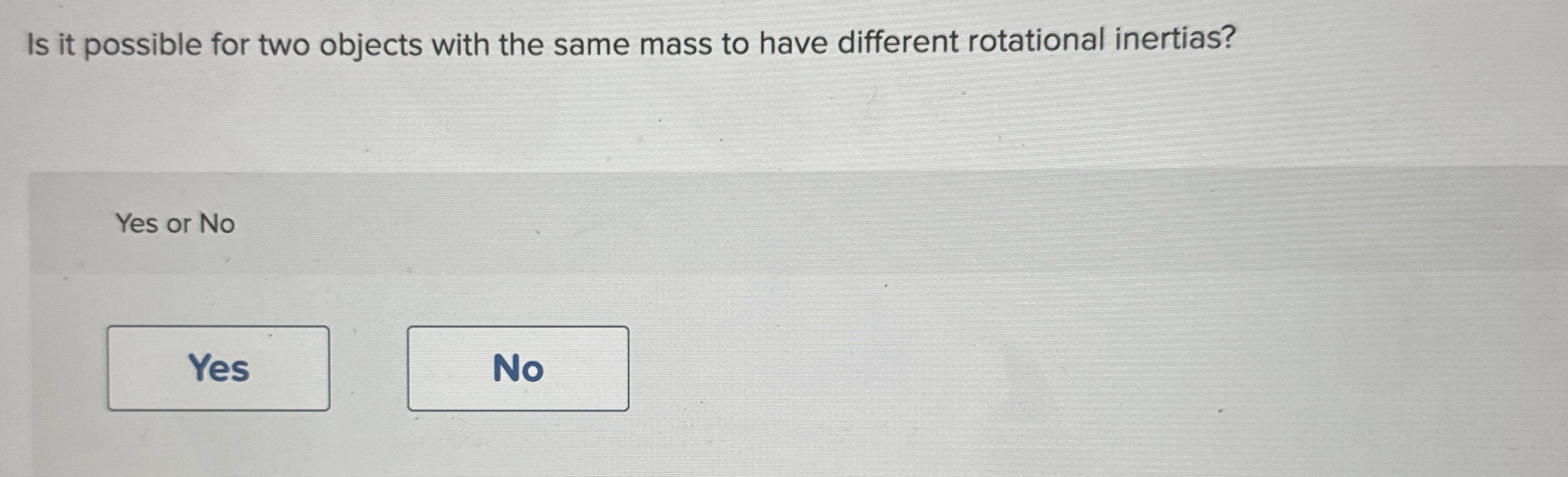 Solved Is it possible for two objects with the same mass to | Chegg.com