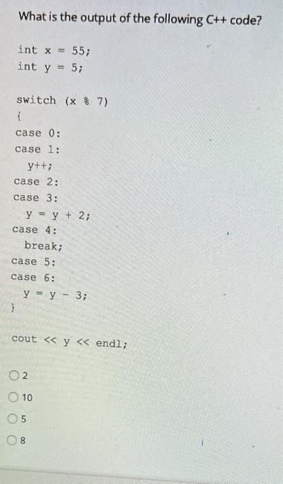 Solved What is the output of the following C++ code? int x = | Chegg.com