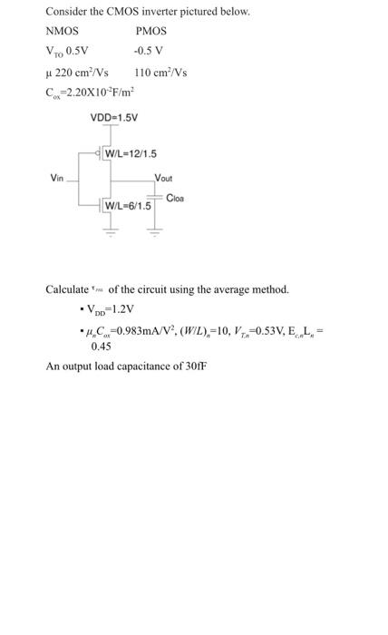 Solved Consider the CMOS inverter pictured below. Calculate | Chegg.com