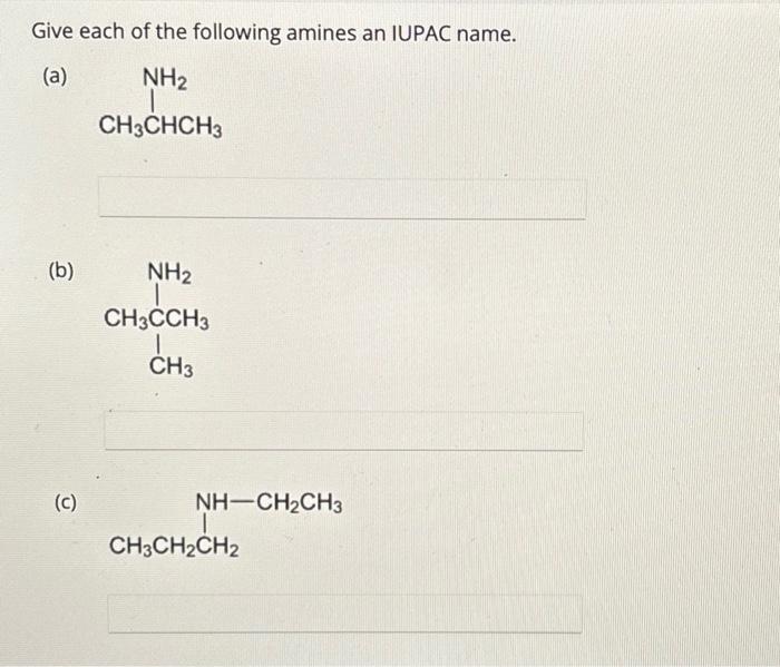 Solved Give each of the following amines an IUPAC name. (a) | Chegg.com